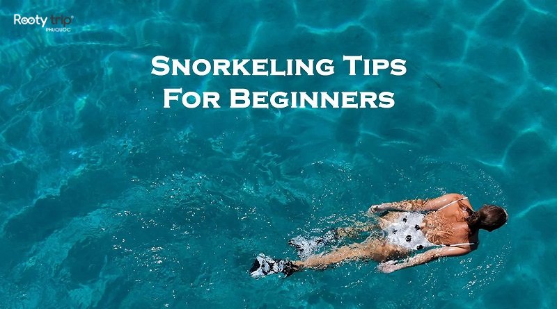 Snorkeling Phu Quoc? Snorkeling instructions for beginners